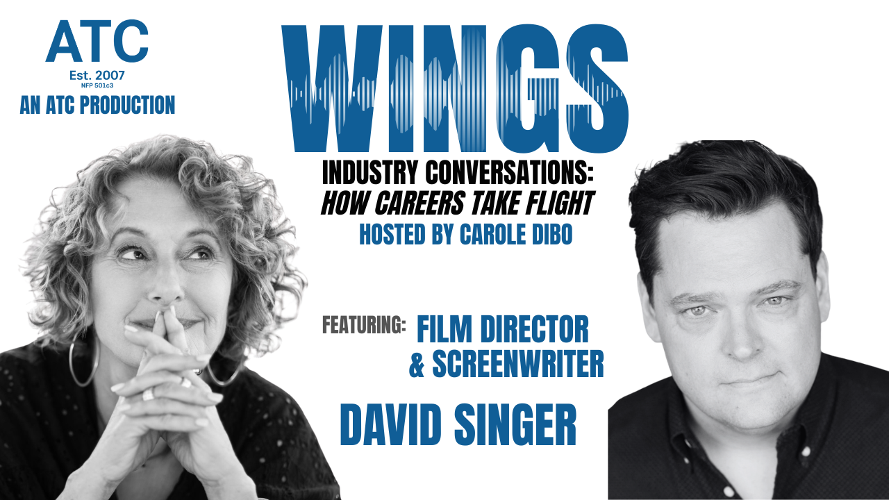 New WINGS Episode: David Singer! - Actors Training Center